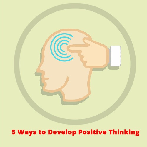Stream episode 5 Ways To Develop Positive Thinking by Prawfeed podcast ...