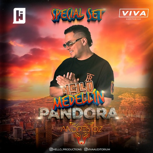 Stream PANDORA MEDELLÍN- SET PROMO Hello Productions & Viva Auditorium (ANDRÉS OZ) by Andrés Oz ...