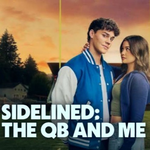 Listen to music albums featuring VER Sidelined: The QB & Me(2024) Pelicula Completa Online en ...