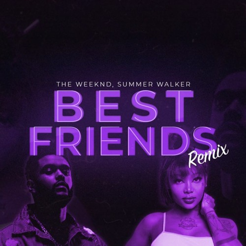 Stream The Weeknd, Summer Walker - Best Friends (DXNEFXR Synthwave ...