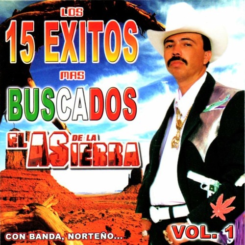 Stream El Corrido De Los Perez By El As De La Sierra Listen Online