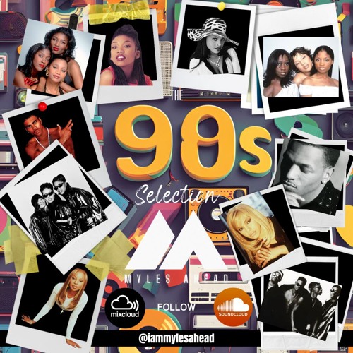 Stream THE 90S RNB SELECTION by Myles Ahead | Listen online for free on ...
