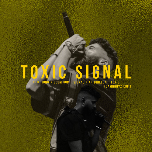 Stream Toxic X Signal (Damnboyz edit) by Damnboyz | Listen online for ...