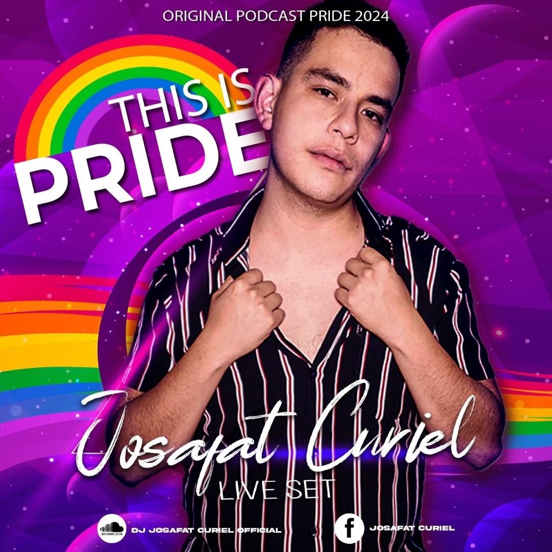 Stream Josafat Curiel - This Is PRIDE (Promotional Live Set 2024) by Dj Josafat Curiel Official ...