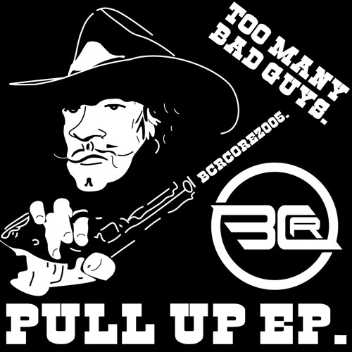 Stream Too Many Bad Guys - Pull Up (Dirty Breaks Mix) by Bass ...