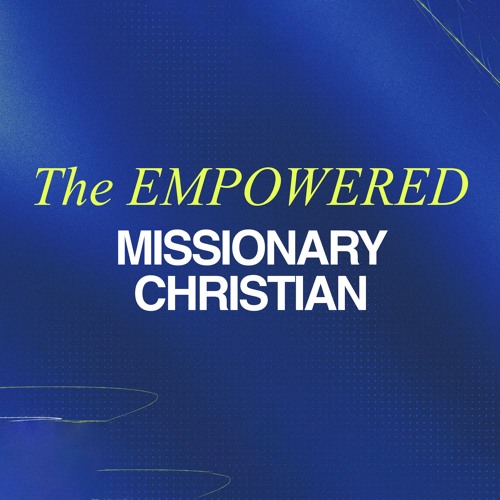 Stream Empowered Missionary Church | The Empowered Missionary Sermon ...