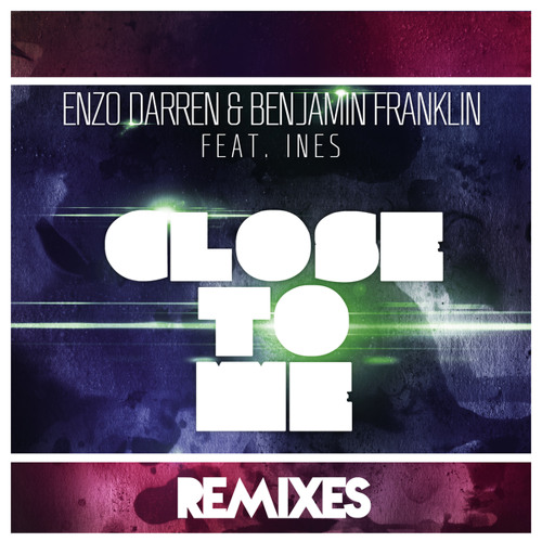 Stream Close to Me (Chad Bader Remix) [feat. Ines] by Enzo Darren ...