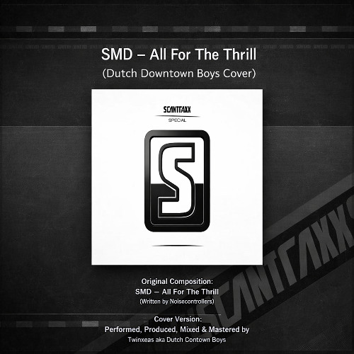 Stream SMD - All For the Thrill (Dutch Downtown Boys Cover) by Twinxeas ...