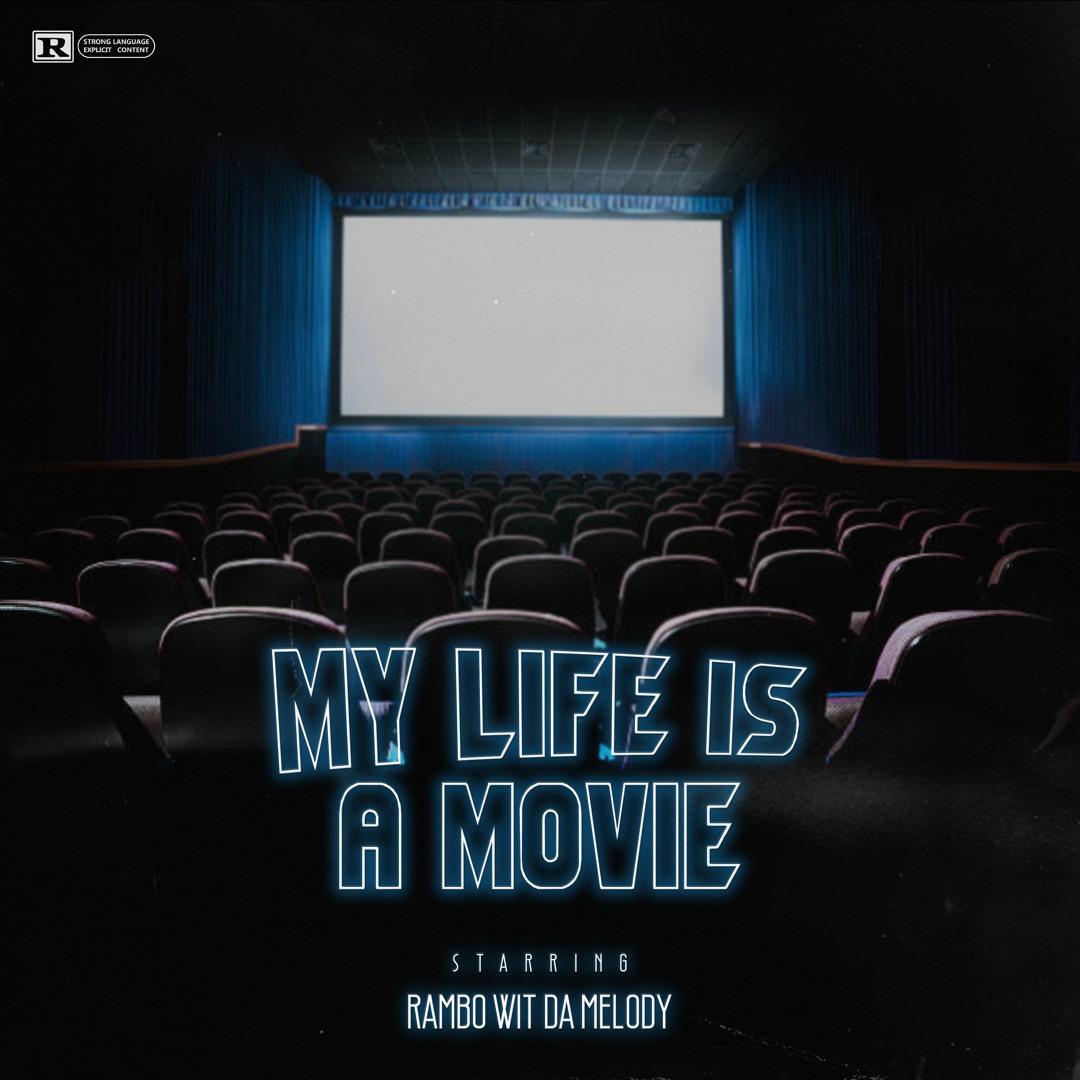 Stream My Life A Movie by RAMBO WDM | Listen online for free on SoundCloud
