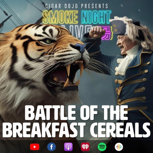 Stream episode Smoke Night LIVE - Battle Of The Breakfast Cereals by ...