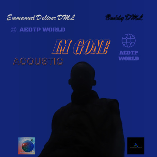 Stream Im Gone by Emmanuel Deliver DML (Buddy DML) | Listen online for ...