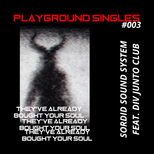 Stream They've Already Bought Your Soul (feat. Div Junto Club) by ...