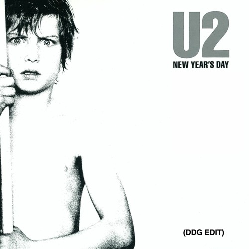 Stream U2 - New Years Day (DDG Private Edit)- FREE DOWNLOAD by Dirk De ...
