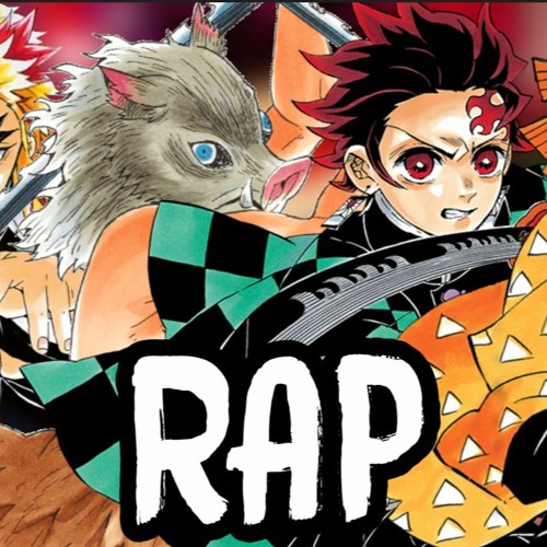 Stream Demon Slayer Rap FT MegaMal The Anime God Bossplayer146 by ...