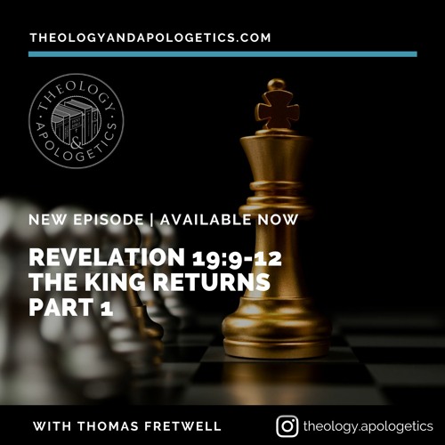 Stream Revelation 19 9 12 The Return Of The King Part 1 By Theology And