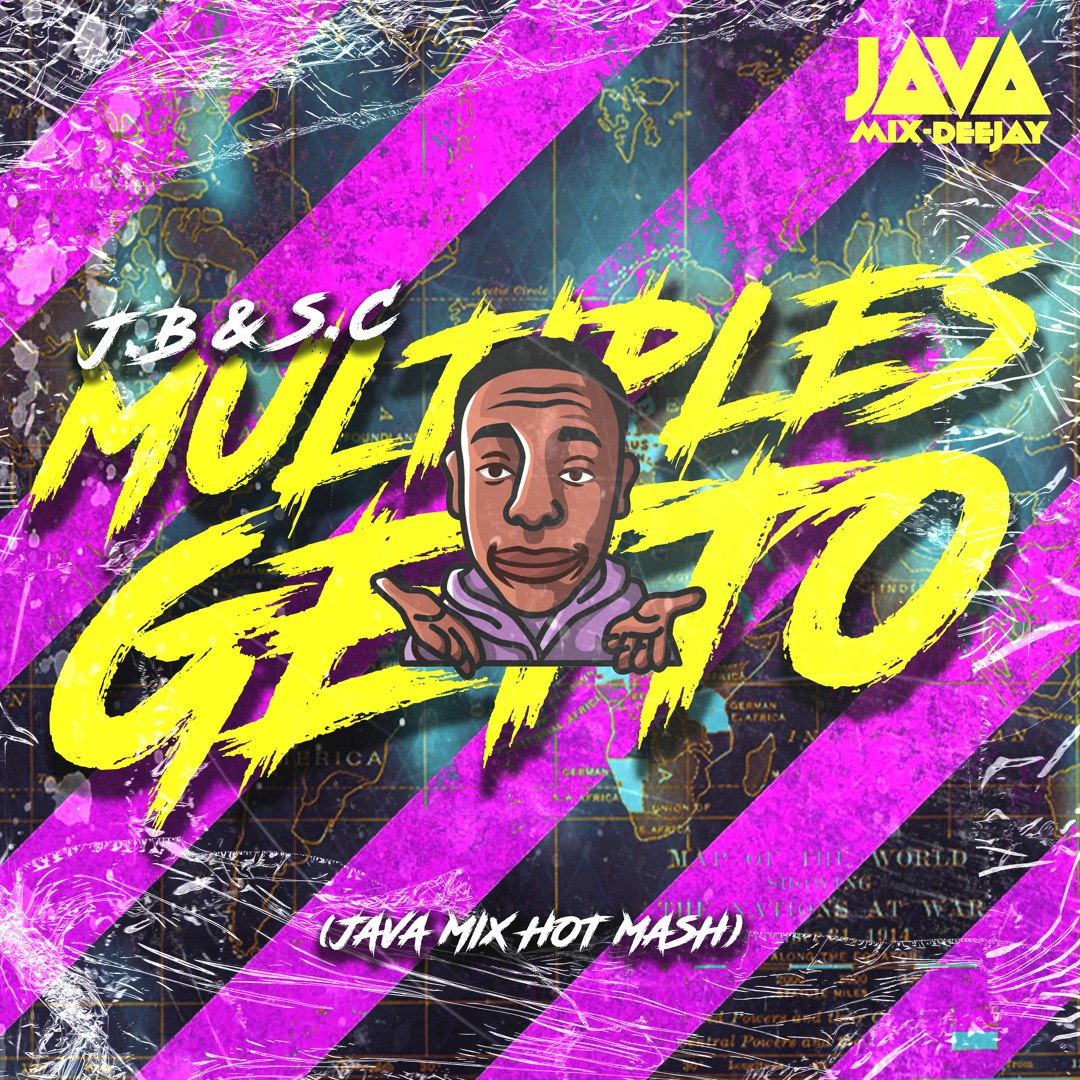 Stream J.B & S.C Multiples Getto (Java Mix Hot Mash) FREE DOWNLOAD by ...