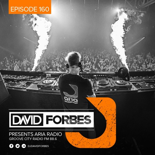Stream David Forbes - Aria Radio 160 by David Forbes | Listen online ...