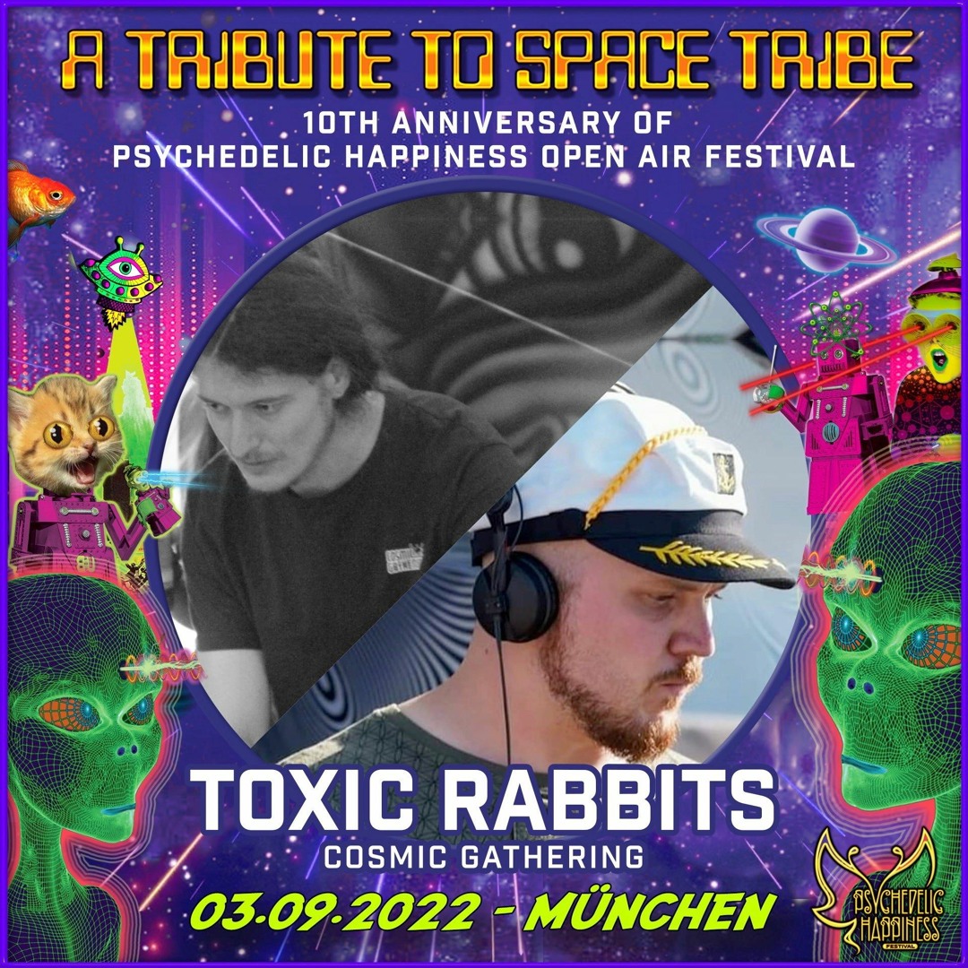 Stream Toxic Rabbits - Special Birthday Set @ 10 Years Psychedelic ...