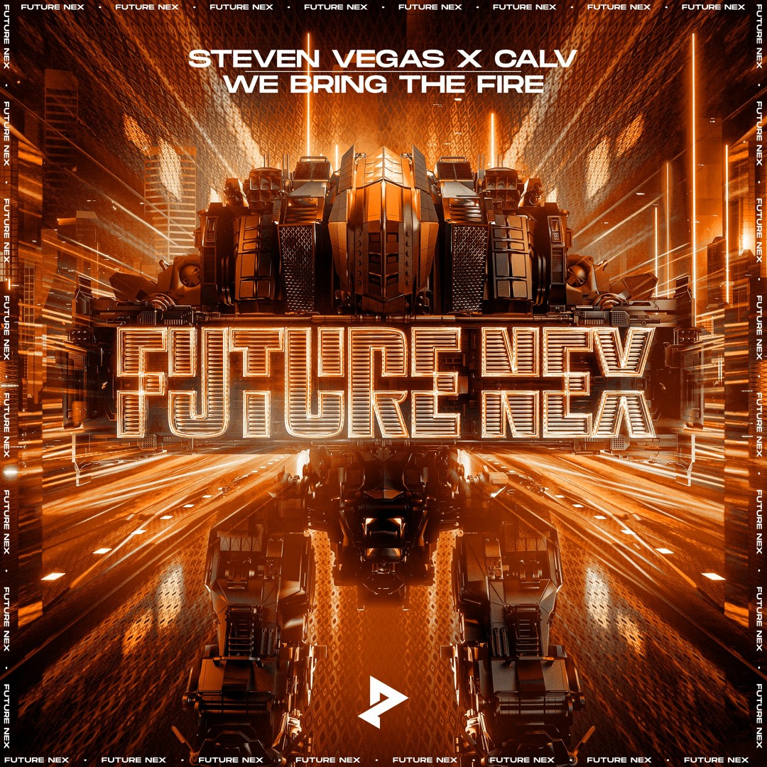 Stream Steven Vegas X CALV - We Bring The Fire by NEXCHAPTER | Listen ...