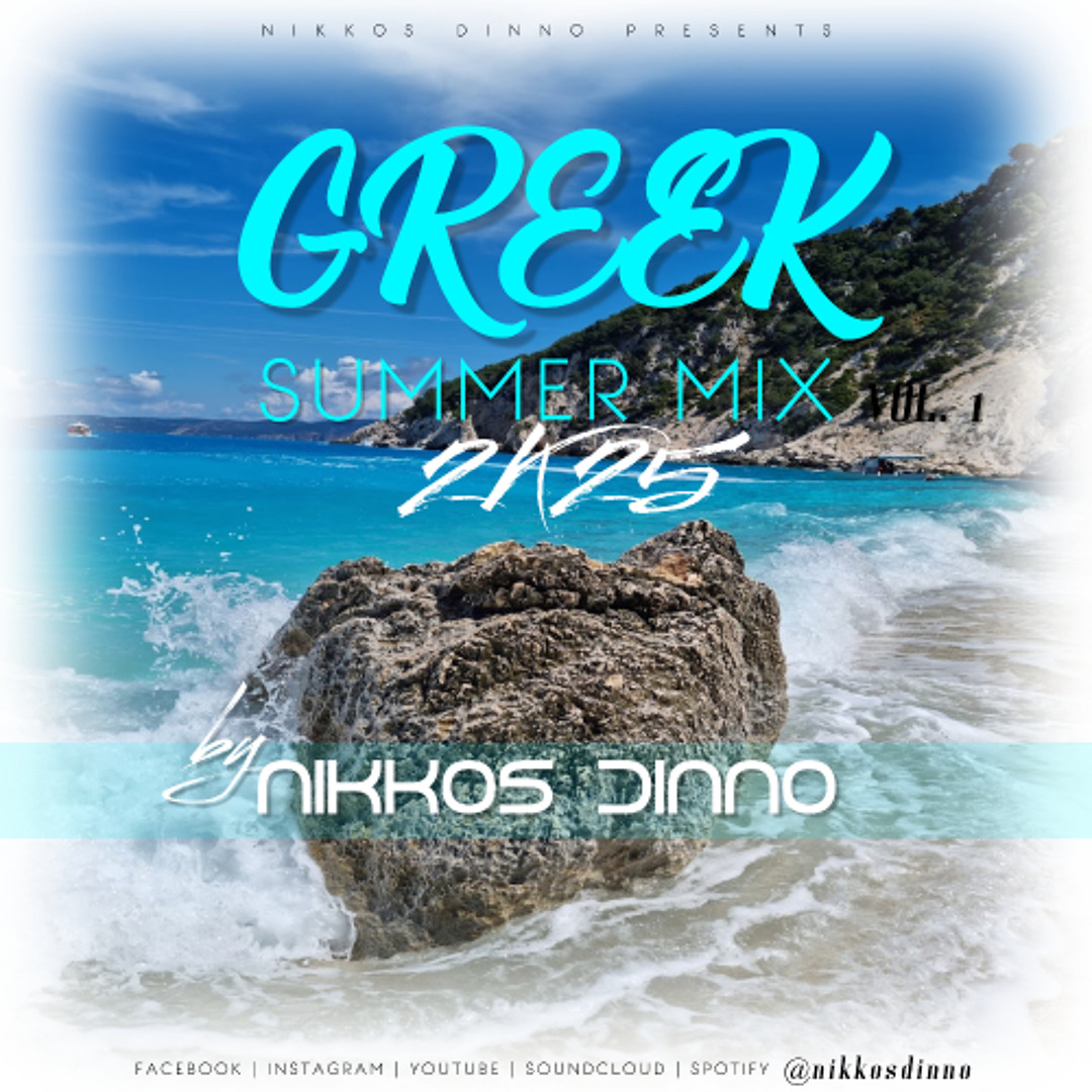 Stream GREEK 2K25 SUMMER MIX | VOL. I | by NIKKOS DINNO by NIKKOS DINNO ...