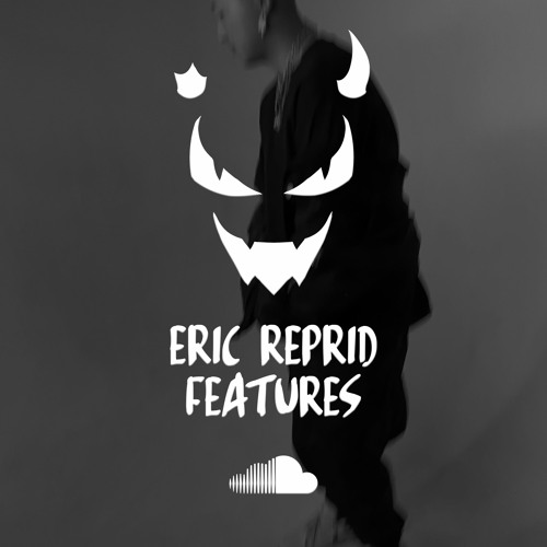 Stream Eric Reprid | Listen to Eric Reprid Features playlist online for ...
