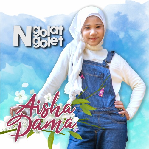 Stream NGOLAT NGOLET | Aisha Dama by Aisha Dama | Listen online for ...