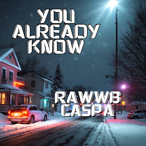 Stream Already know by Rawwb | Listen online for free on SoundCloud