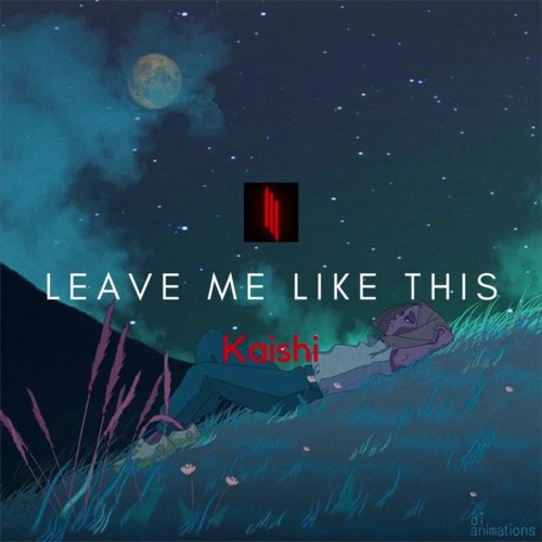 Stream Skrillex with Bobby Raps - Leave Me Like This ( Kaishi Remix ... Stream Skrillex with Bobby Raps - Leave Me Like This ( Kaishi Remix ...