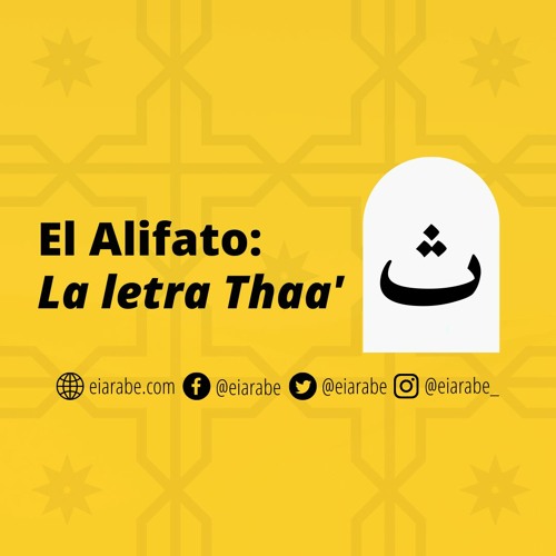 Stream episode #9 El Alifato - La letra ṯā’ حرف الثاء | Aprender árabe ...