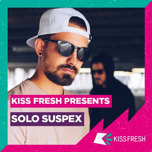Stream Solo Suspex - KISS Fresh Guest Mix - Sept 2019 by Solo Suspex ...