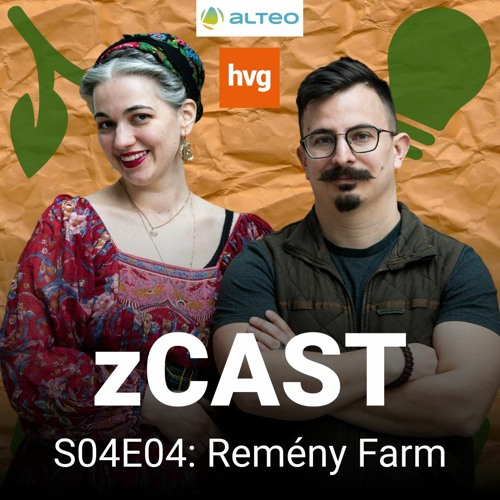Stream episode zCast - Remény Farm: Sokkal könnyebb belekezdeni az önellátásba, mint hisszük by ...