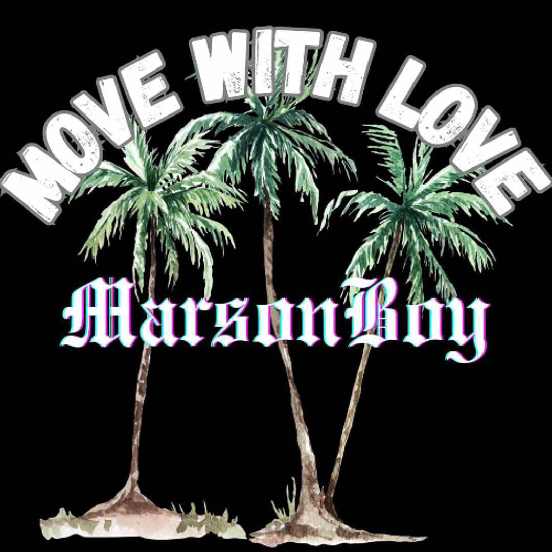 Stream Move with love by MarsonBoy | Listen online for free on SoundCloud