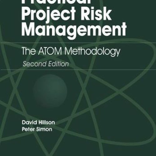 Stream |! Practical Project Risk Management, The ATOM Methodology |Read ... Stream |! Practical Project Risk Management, The ATOM Methodology |Read ...