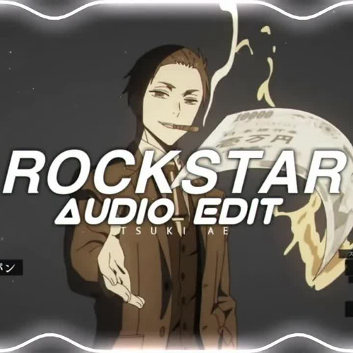 Stream ROCKSTAR - (Post Malone ft. 21 savage) EDIT AUDIO by Tsuki audio ...