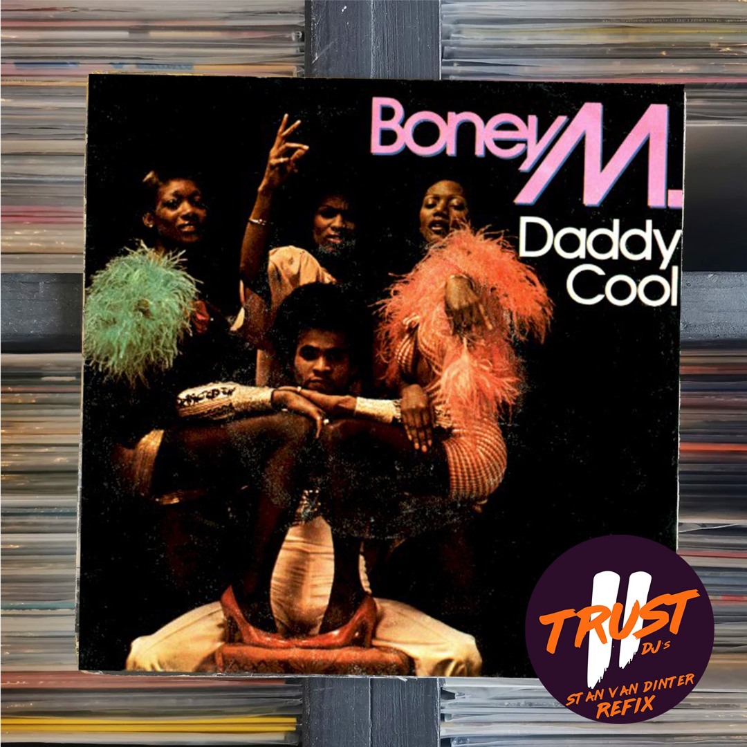 Stream Boney M. - Daddy Cool (Stan van Dinter Refix) **FILTERED** by ...