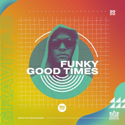 Stream Gravitas Music | Listen to Funky Good Times playlist online for ...