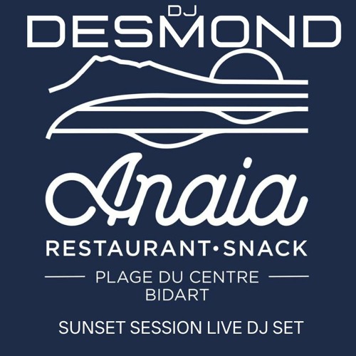 Stream DJ DESMOND - ANAIA BIDART BEACH - SUNSET SESSION JUNE 2023 by ...