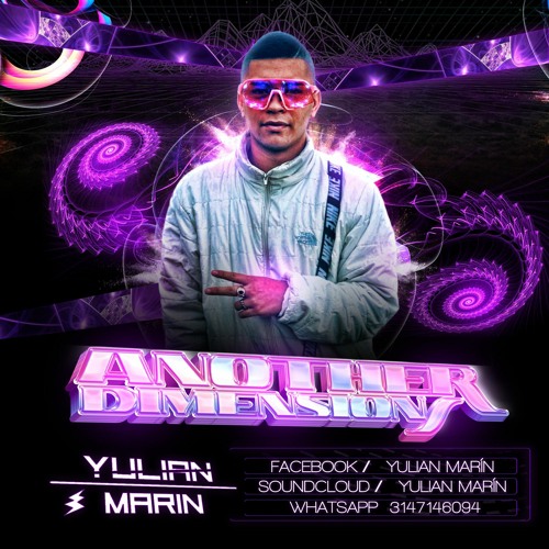 Stream ANOTHER DIMENSIONS ⚡. by Yulian Marin_DJ ⚡ | Listen online for ...