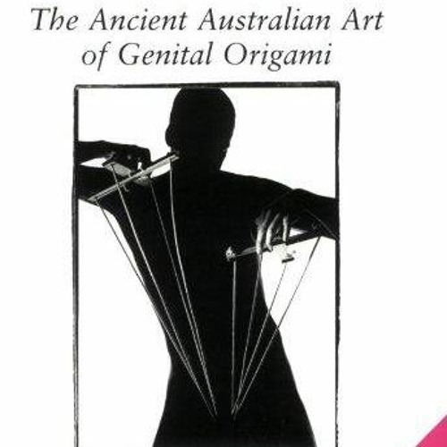 Stream episode Puppetry of the Penis: The Ancient Australian Art of ...