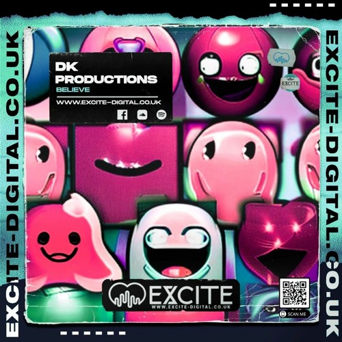 Stream DK Productions - Believe - OUT NOW ON EXCITE DIGITAL by DK ...