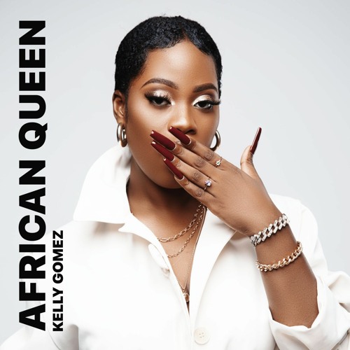 Stream Kelly Gomez - African Queen by Chasing Dreams Records | Listen ...