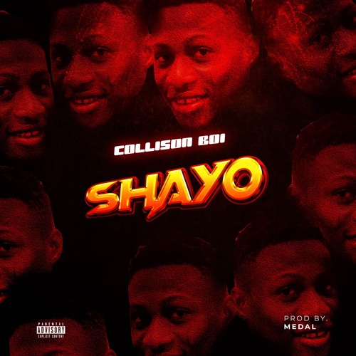 Stream Shayo by Collision Boi | Listen online for free on SoundCloud