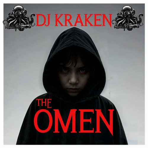 Stream The Omen by DJ Kraken | Listen online for free on SoundCloud