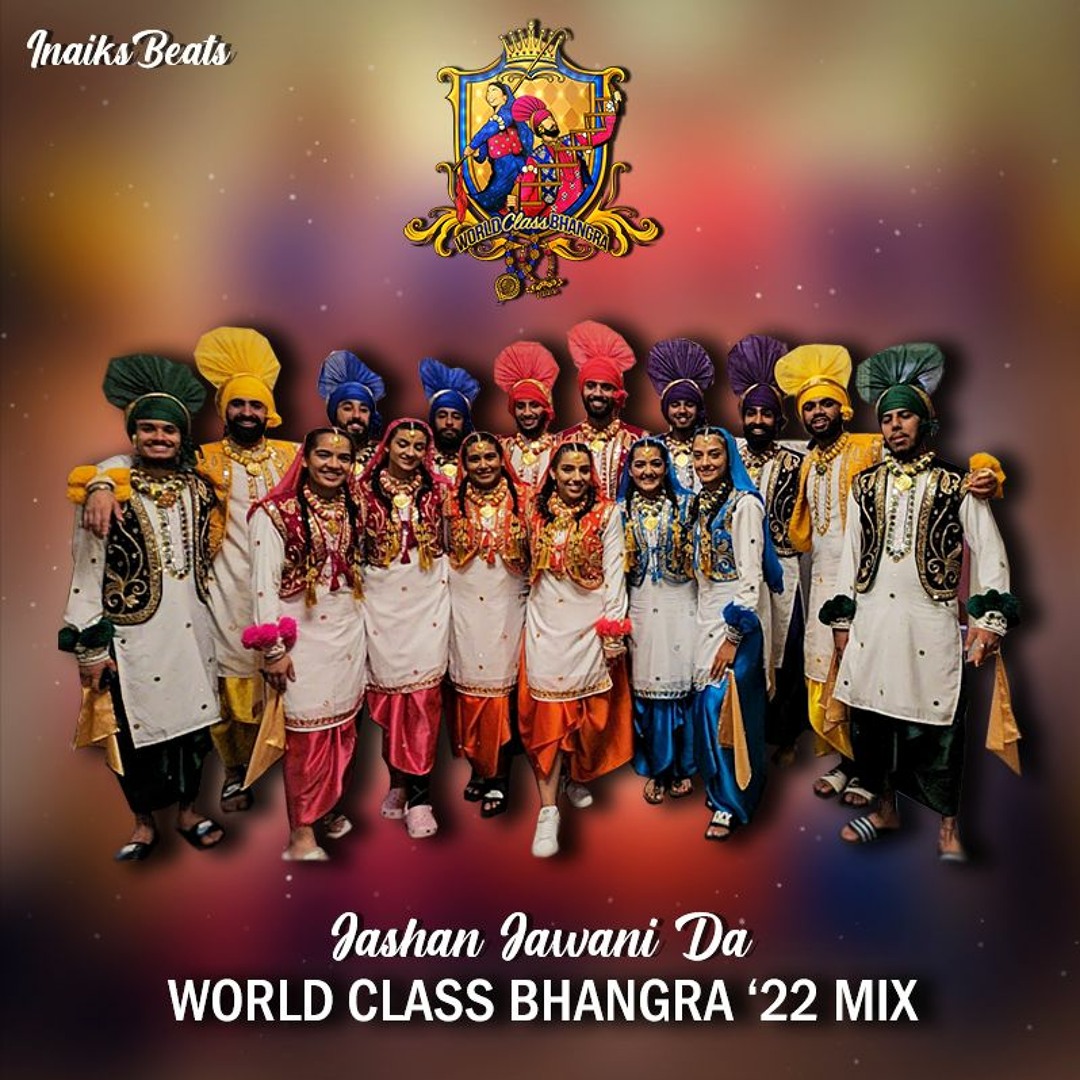 Stream The Official 'Jashan Jawani Da' World Class Bhangra 2022 Mix by ...