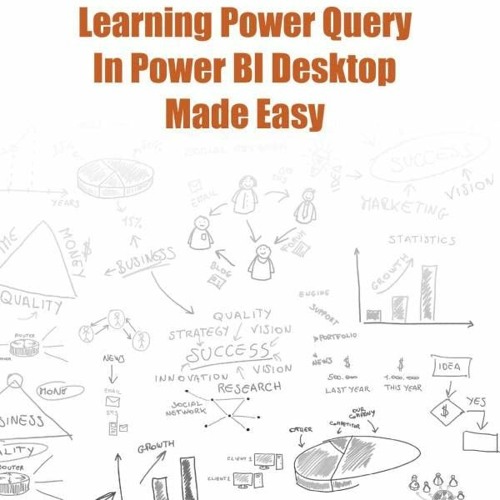 Stream [EBOOK] Learning Power Query In Power BI Desktop Made Easy ...