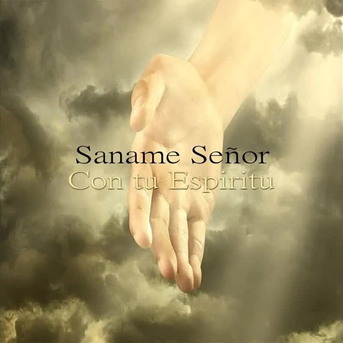 Stream SANAME SEÑOR CON TU ESPÍRITU - AGRUPACIÓN CAMINANDO CON JESÚS by ...