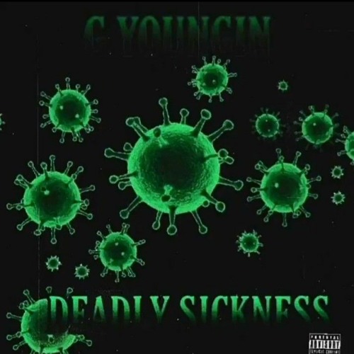 Stream GYoungin - Deadly Sickness (Offical Audio) by G Young!n Music ...