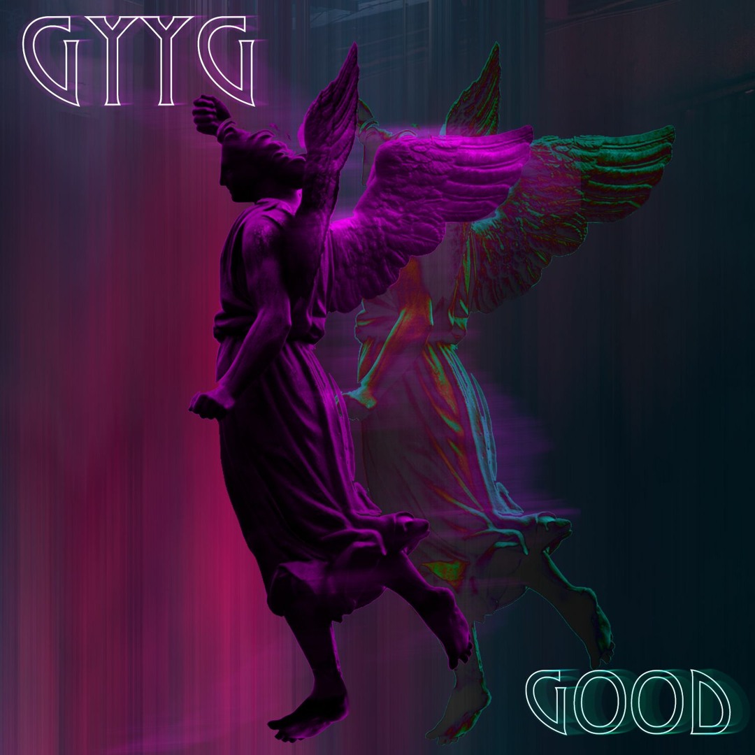 Stream Good by GYYG | Listen online for free on SoundCloud