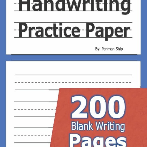 Stream [PDF]⚡DOWNLOAD Handwriting Practice Paper: 200 Blank Writing ...