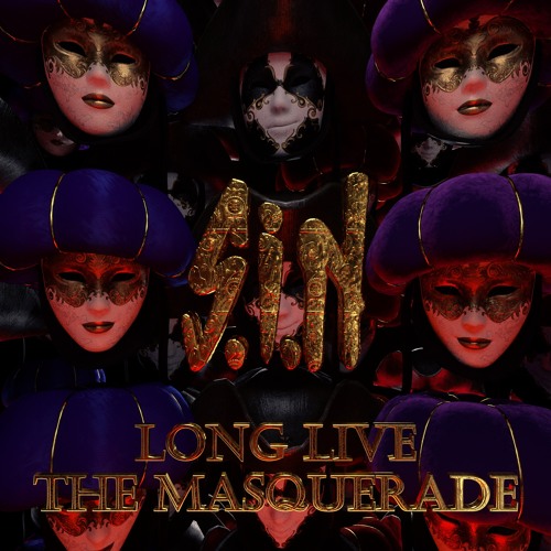 Stream Long Live The Masquerade by S.i.N | Listen online for free on ...